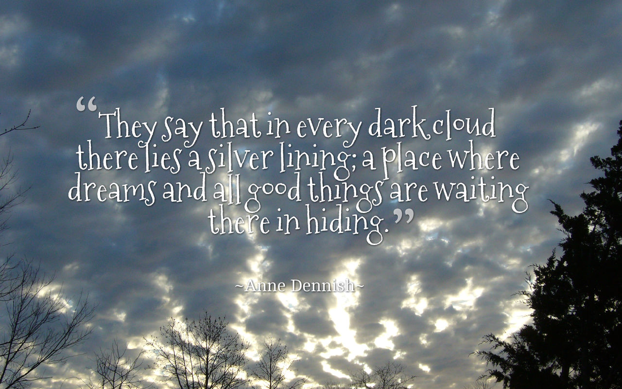 Every Dark Clouds Have A Silver Lining Passion Of Writing