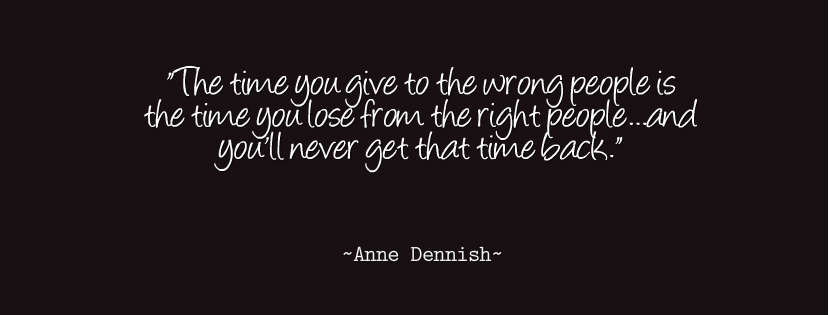 “Losing The Time You’ll Never Get Back” | Anne Dennish – Writer/Author