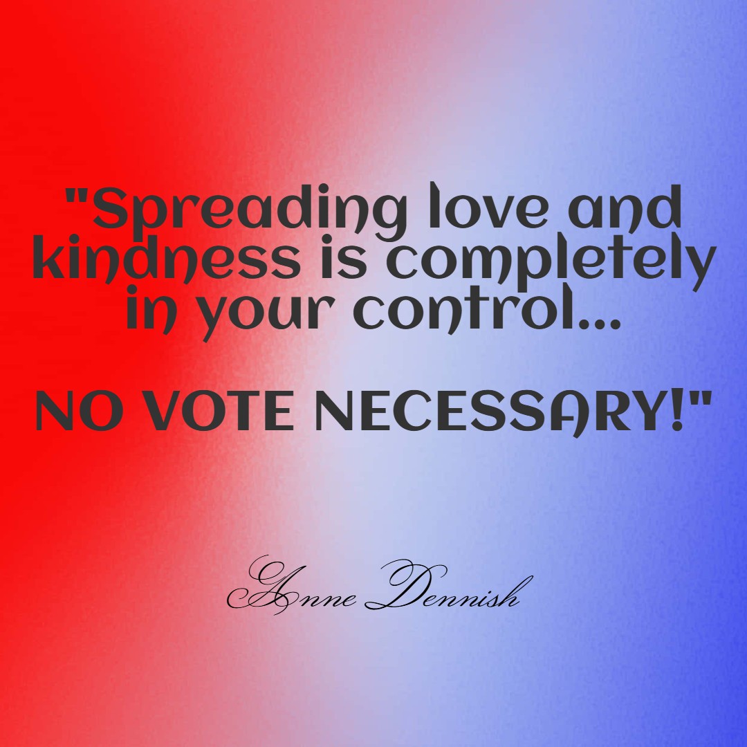 “Election Day” | Anne Dennish – Writer/Author